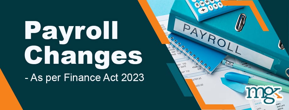 Payroll Changes As per The Finance Act 2023 - MGK Consulting